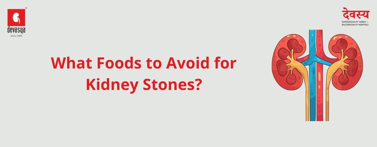 Foods to Avoid for Kidney Stones: Diet Tips & Kidney Care Guide